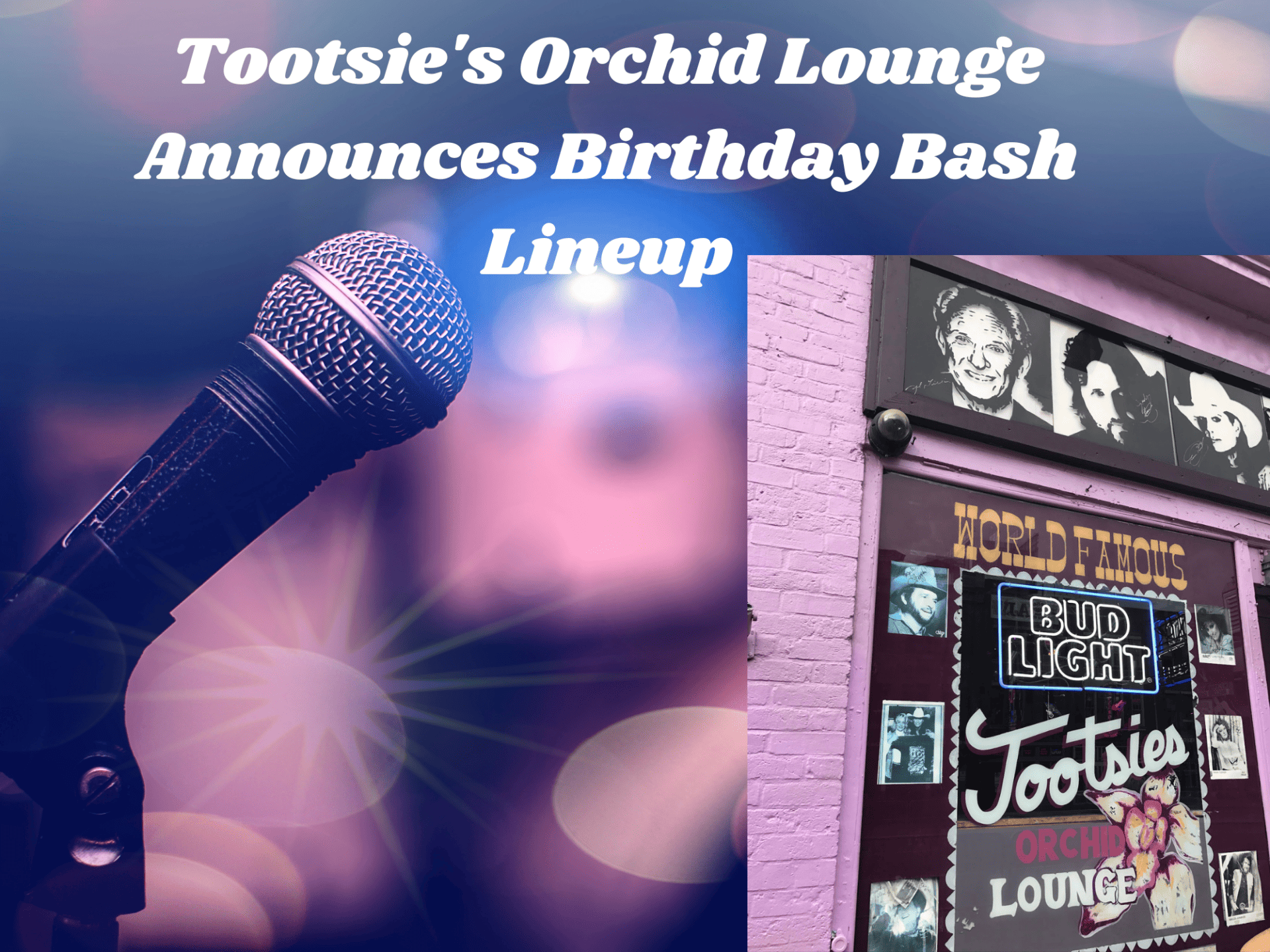 World Famous Tootsie's Orchid Lounge Announces Birthday Bash Lineup ...